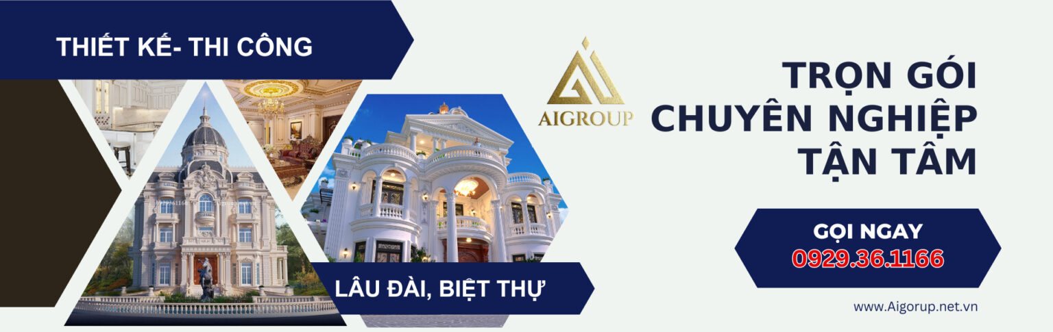 AIGROUP - Công ty thiết kế thi công biệt thự cao cấp tại VN